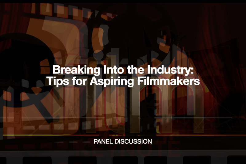 Breaking Into the Industry: Tips for Aspiring Filmmakers – Photography ...